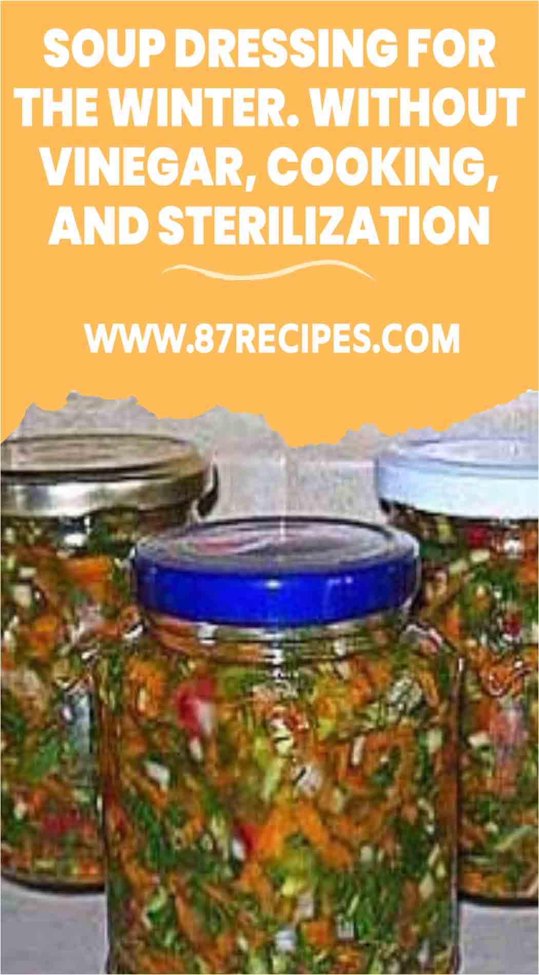 Soup dressing for the winter. Without vinegar, cooking, and ...